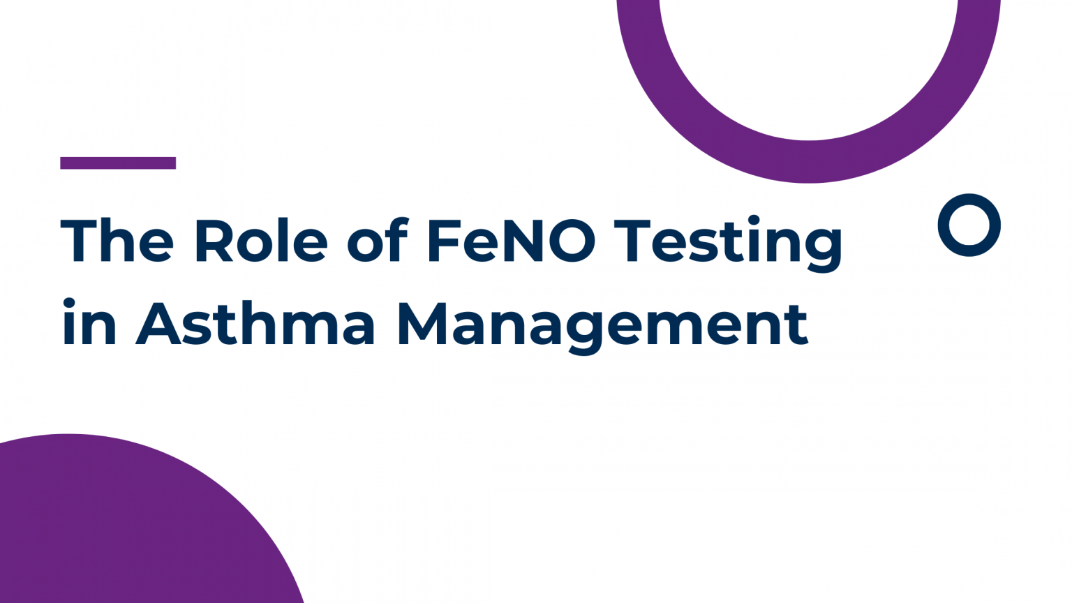 The Role of FeNO Testing in Asthma Management - Bedfont Scientific Ltd.